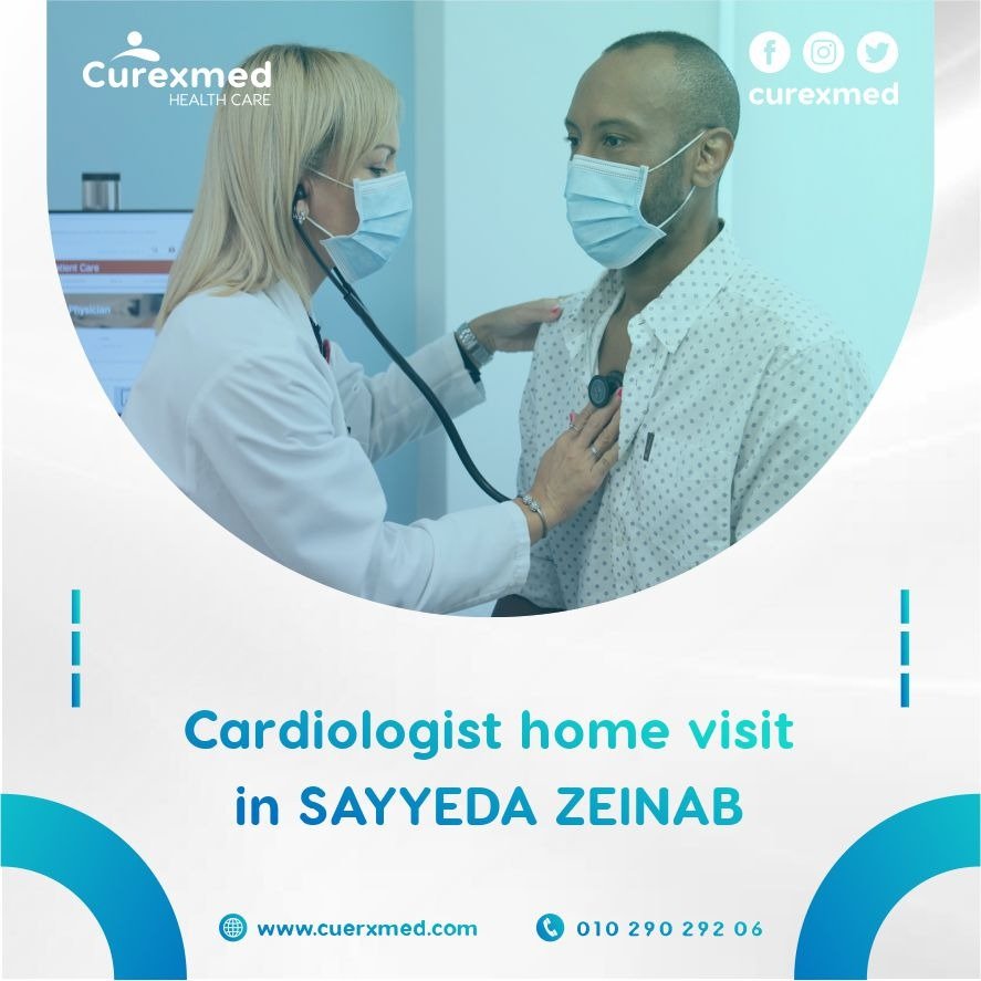 Cardiologist home visit El Sayeda Zeinab | curexmed