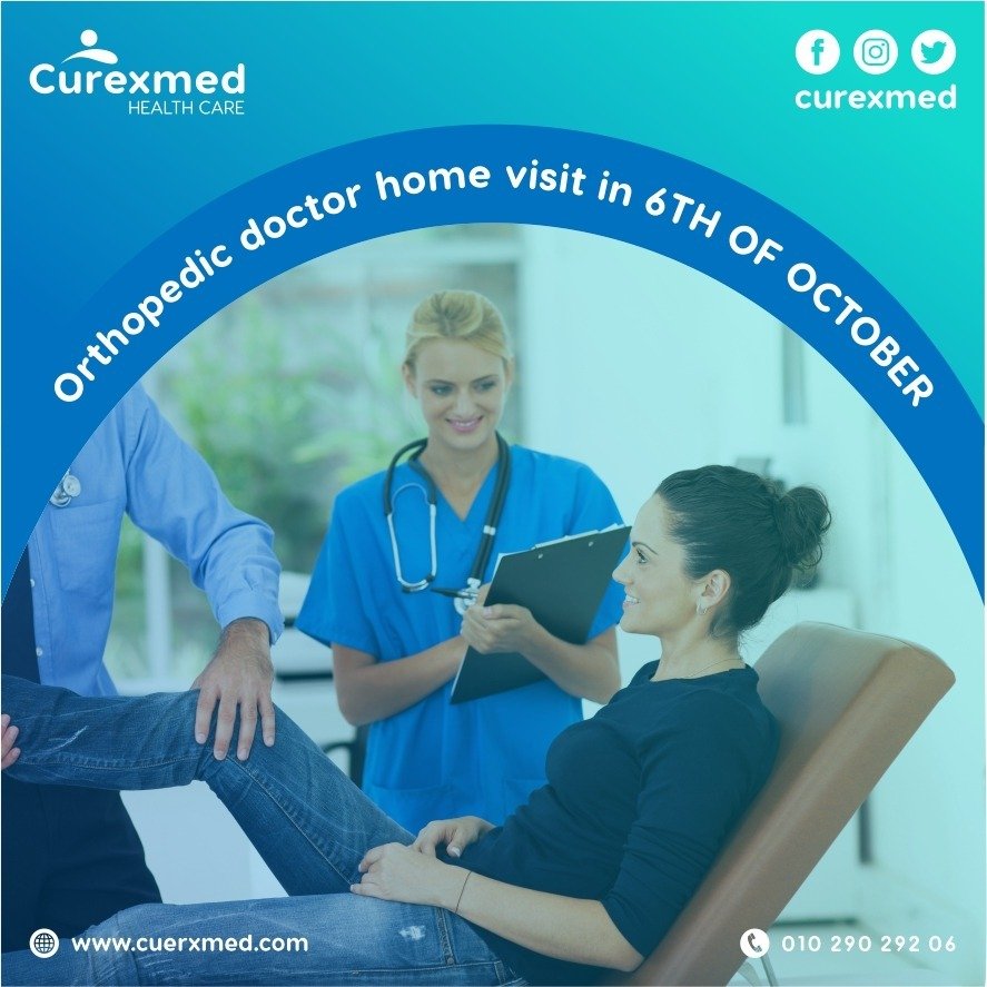 Orthopedic doctor home visit in 6th of October | curexmed
